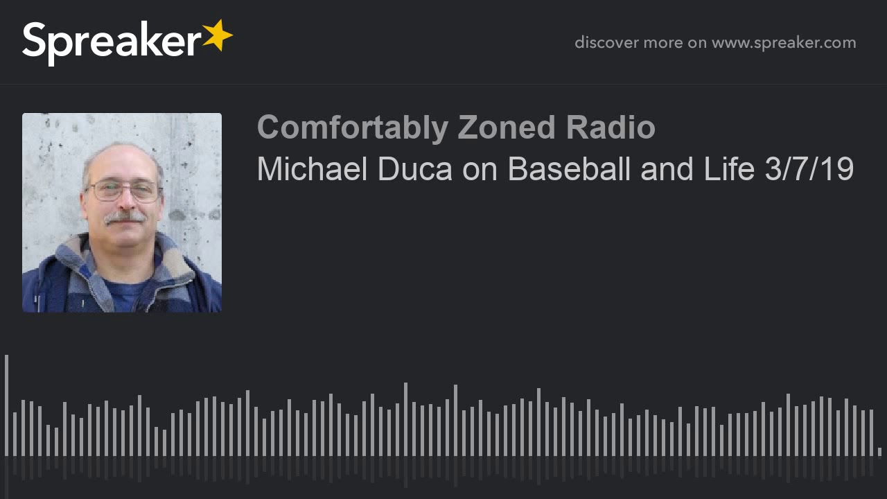 Michael Duca on Baseball and Life 3/7/19 - YouTube