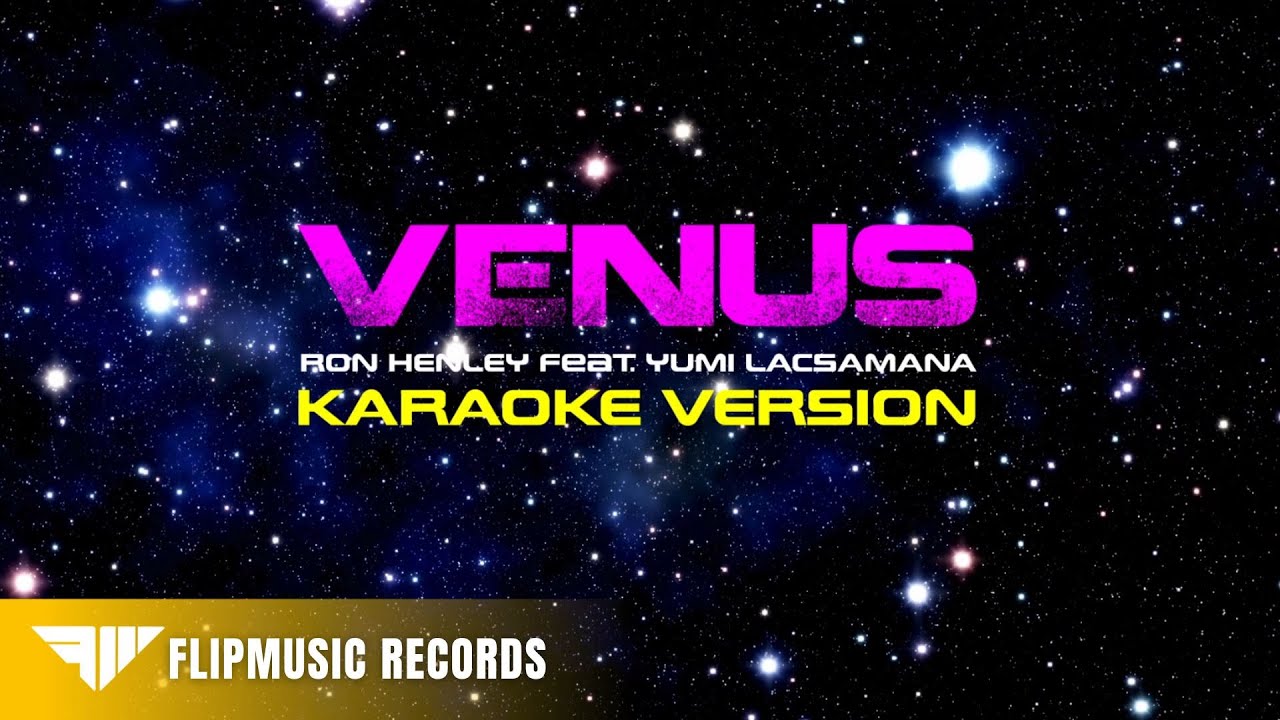 Venus - Ron Henley feat Yumi Lacsamana | Karaoke Version HD - YouTube