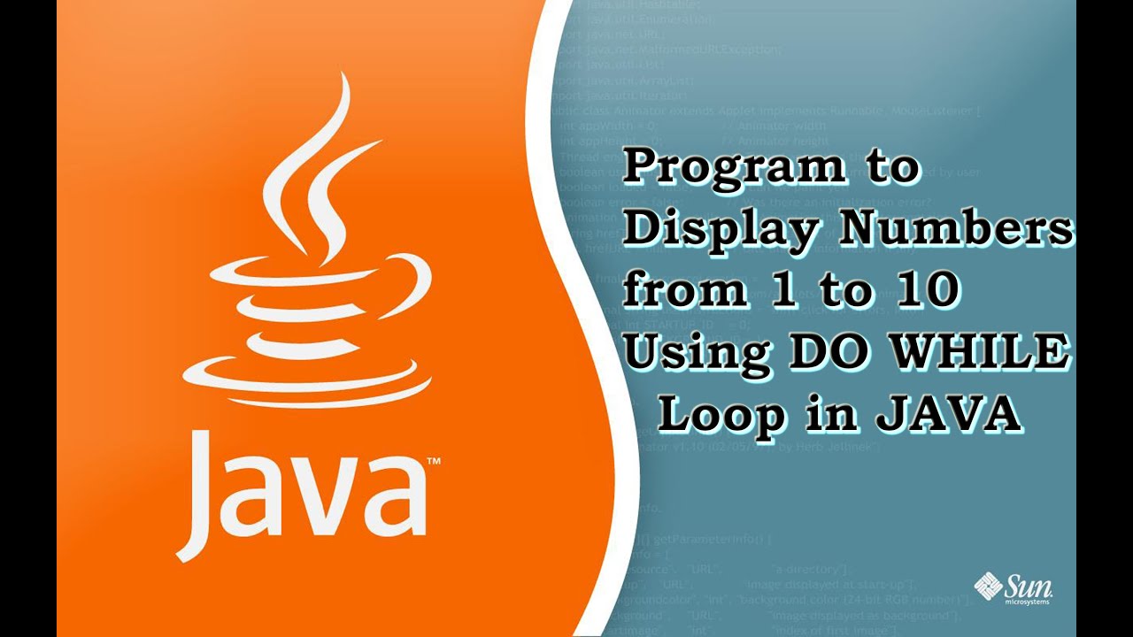 7 Program To Display Numbers From 1 To 10 Using DO WHILE Loop In JAVA 7 Program To Display Numbers From 1 To 10 Using DO WHILE Loop In JAVA