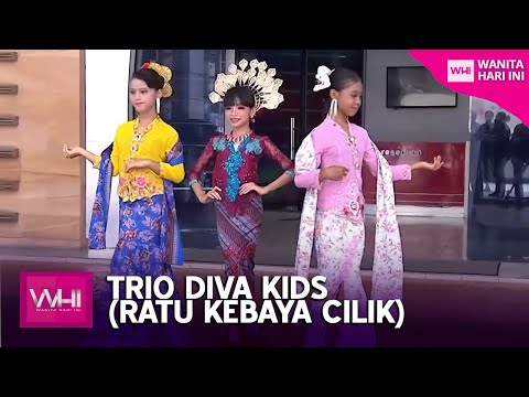 Trio Diva Kids (Ratu Kebaya Cilik) | WHI (16 Julai  2022)