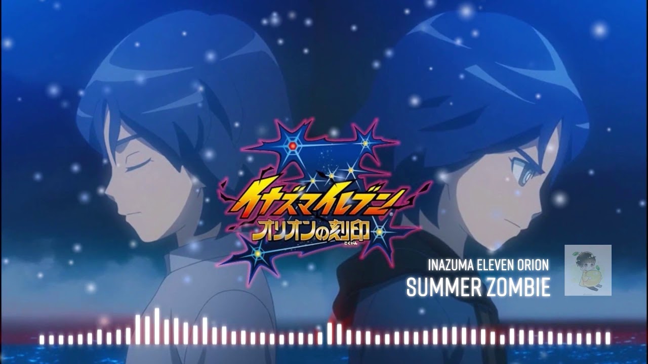 [Vietsub] Summer Zombie - Inazuma Eleven Orion 2nd ED - YouTube