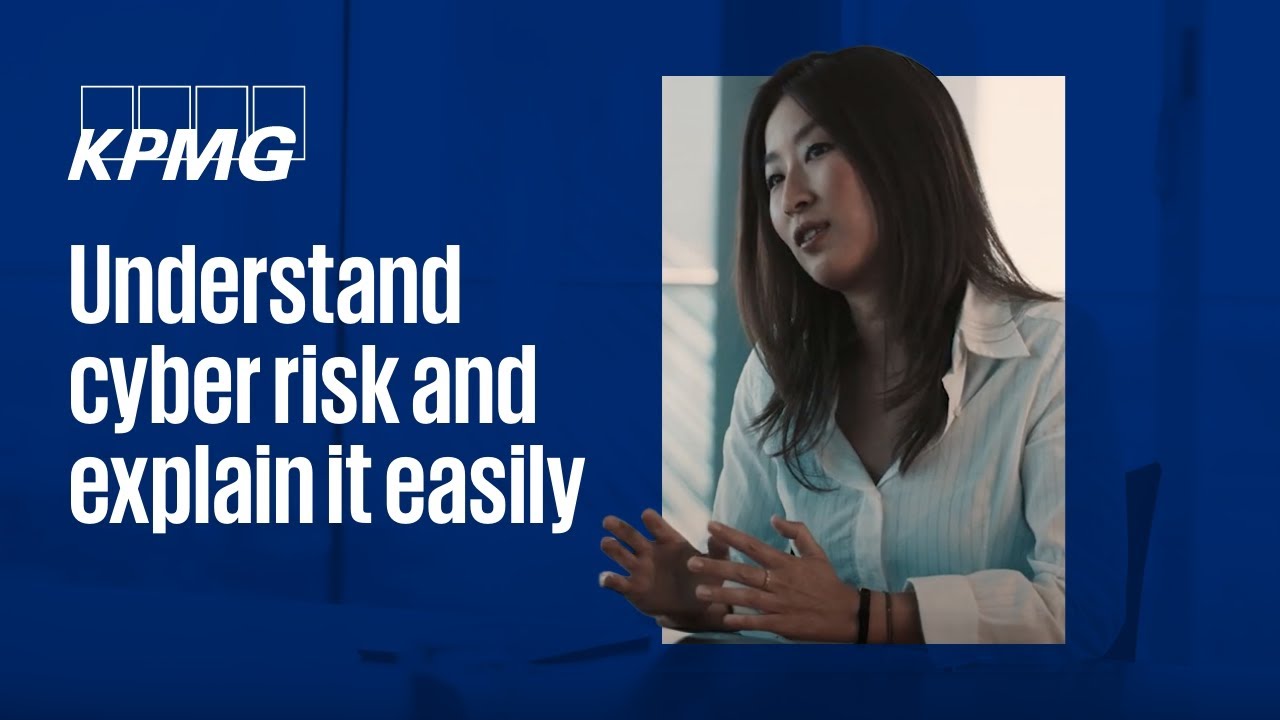 Make better cyber risk decisions | KPMG Cyber Risk Insights - YouTube