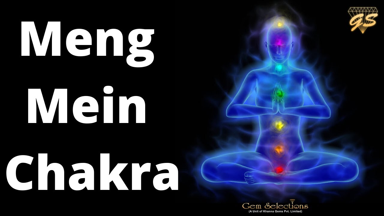 Meng Mein Chakra: Chakra Healing - YouTube