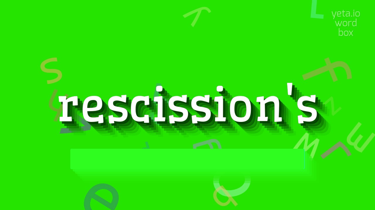 How To Say rescission s High Quality Voices YouTube how-to-say-rescission-s-high-quality-voices-youtube
