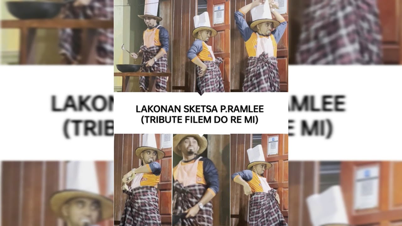 LAKONAN SEMULA SKETSA P.RAMLEE - TRIBUTE FILEM DO RE MI - YouTube