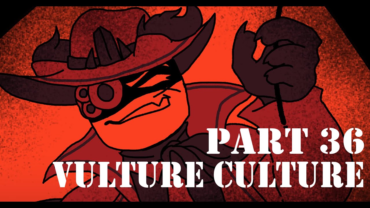 VULTURE CULTURE || Part 36 PHIGHTING MAP - YouTube