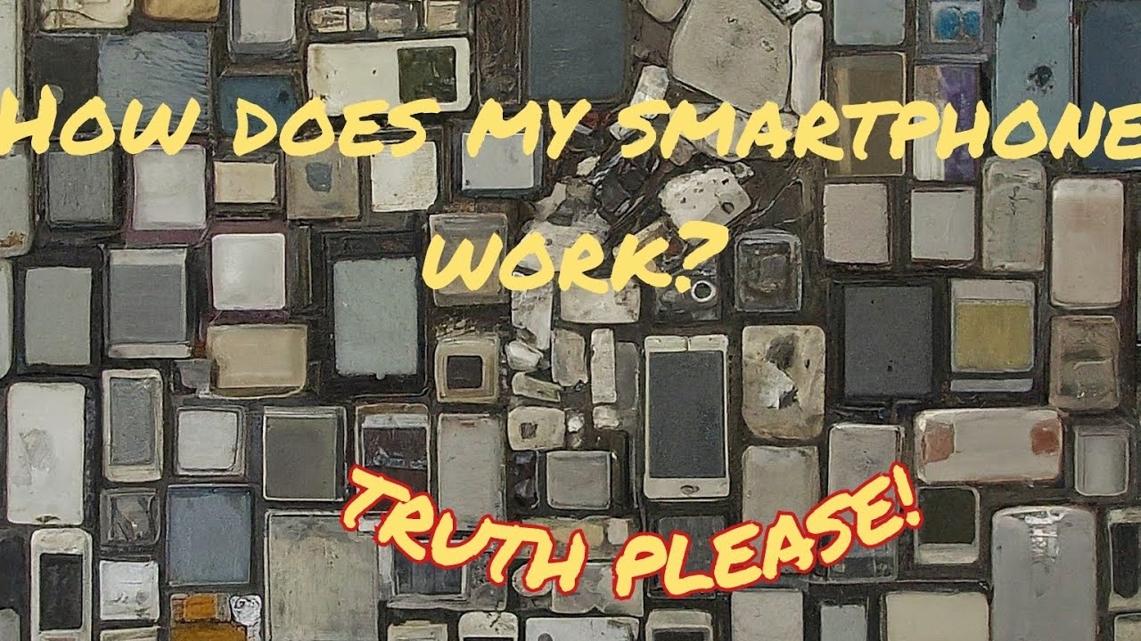 HOW DOES MY SMARTPHONE WORK? - YouTube