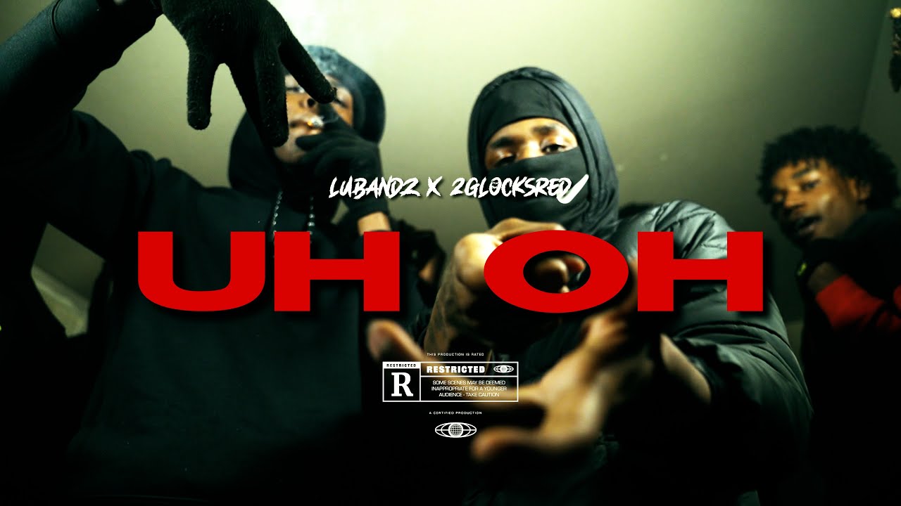 2GlocksRed X LuBandz "Uh Oh" Official Video - YouTube