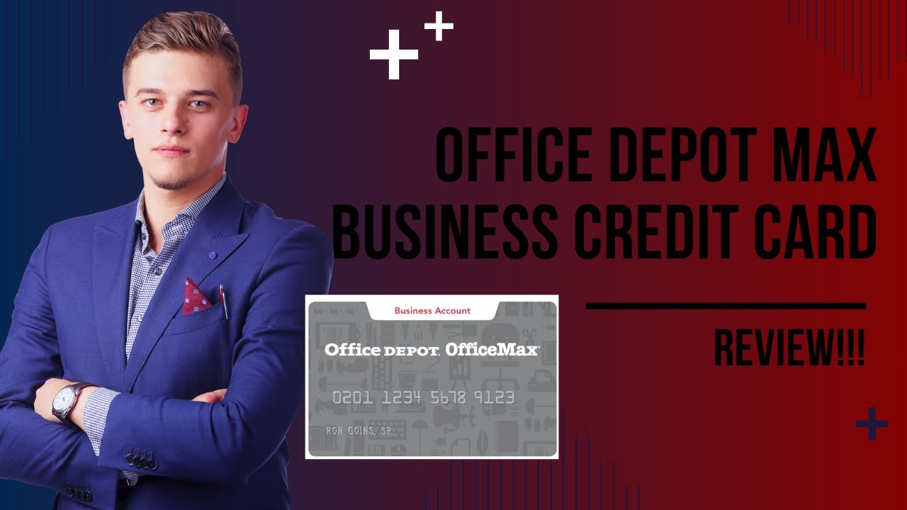 Office Depot Max Business Credit Card Review! No annual fee.No Personal ...