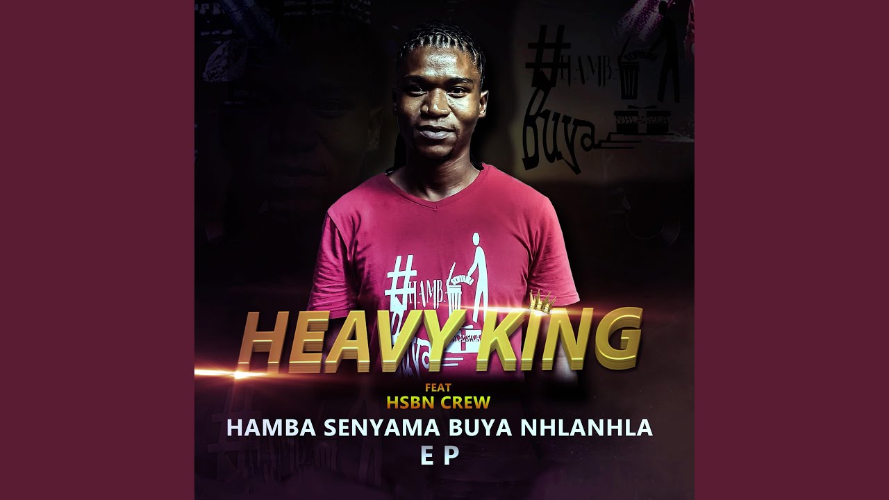 Hamba senyama buya nhlanhla (feat. HSBN Crew) - YouTube