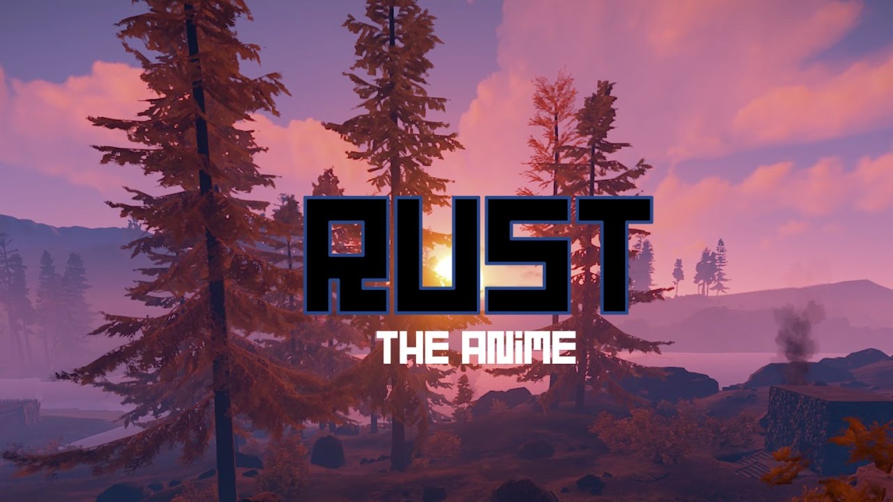 Rust: The ANIME opening - YouTube