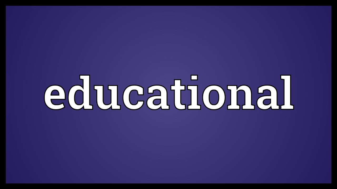 Educational Meaning YouTube educational-meaning-youtube