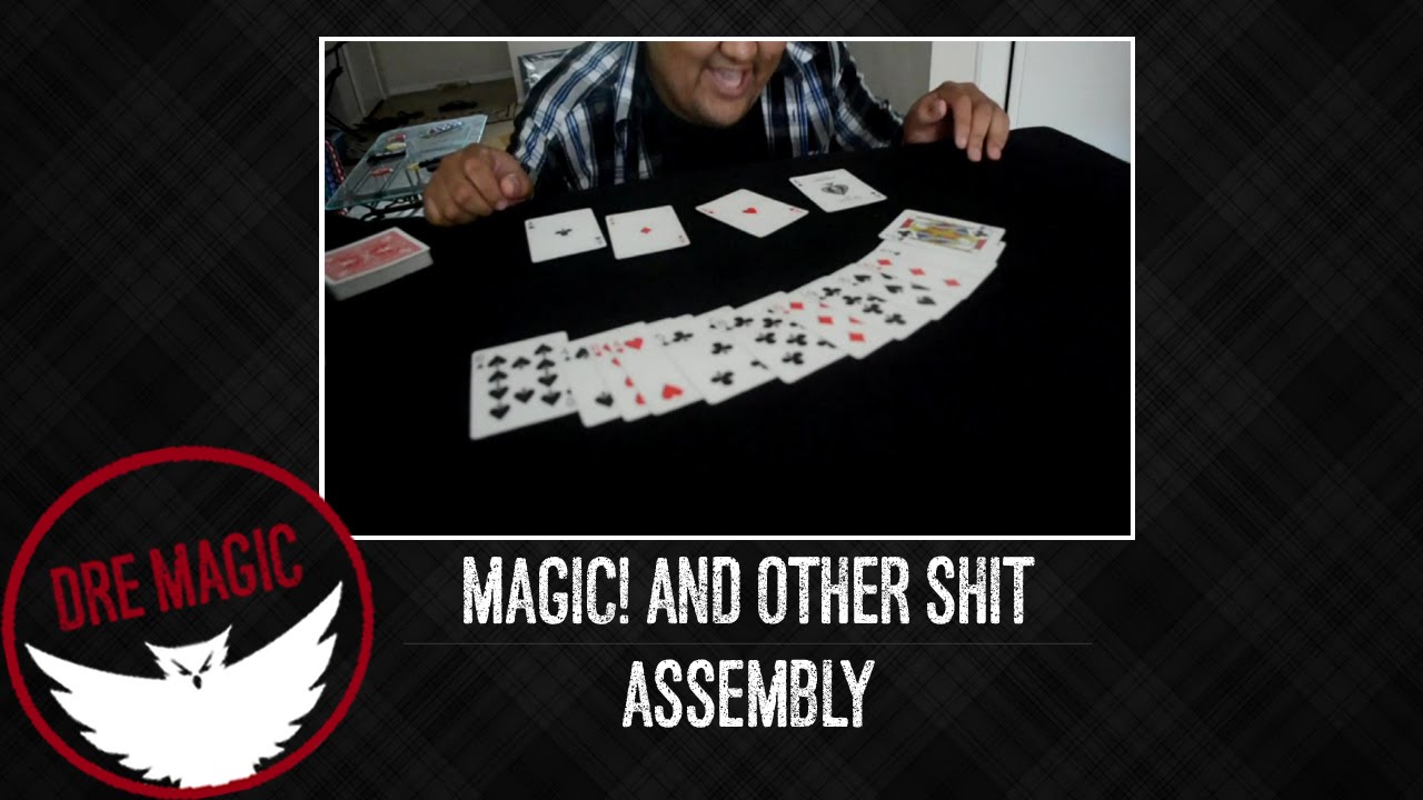 MAGIC and Other Shit 13 - Assembly - YouTube