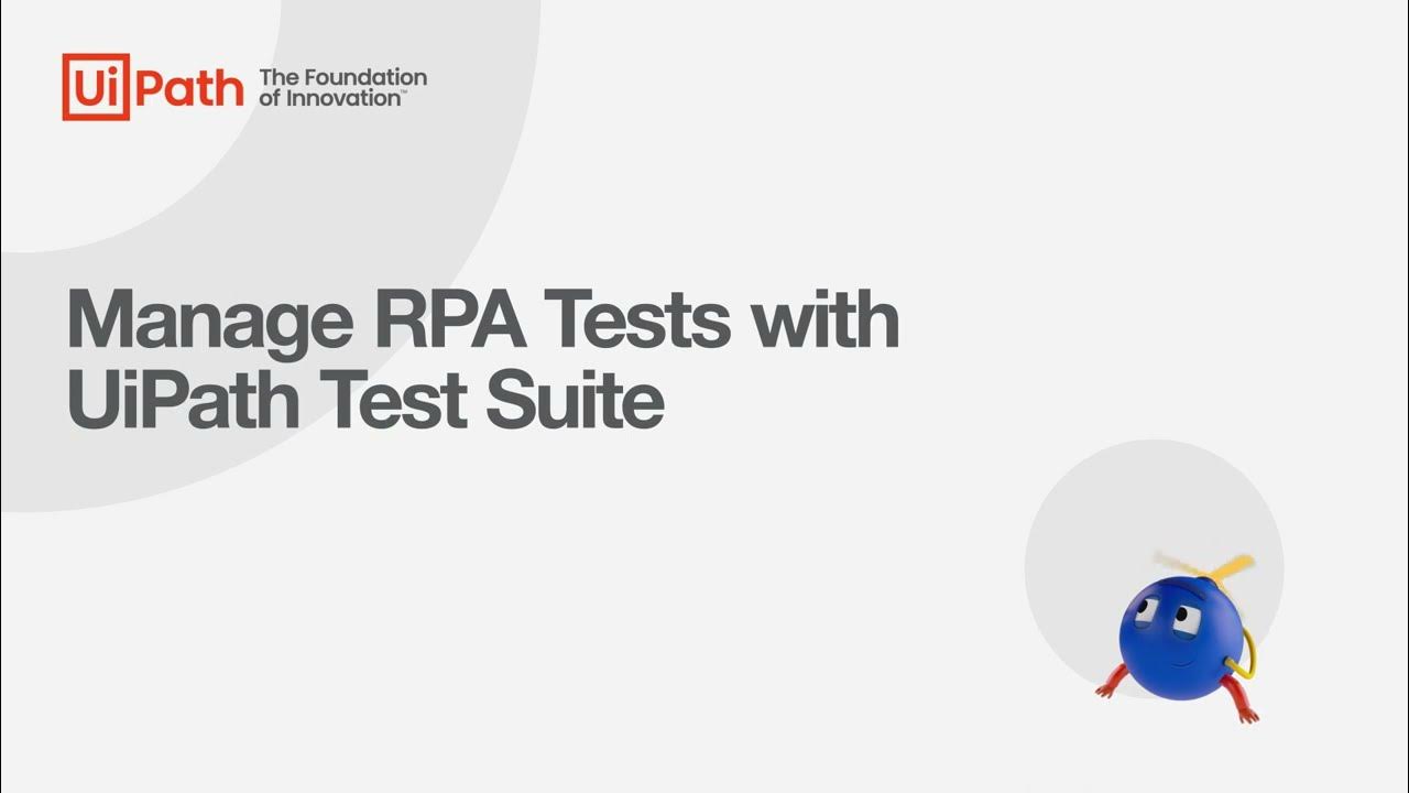 UiPath Test Suite: Manage RPA Tests - YouTube