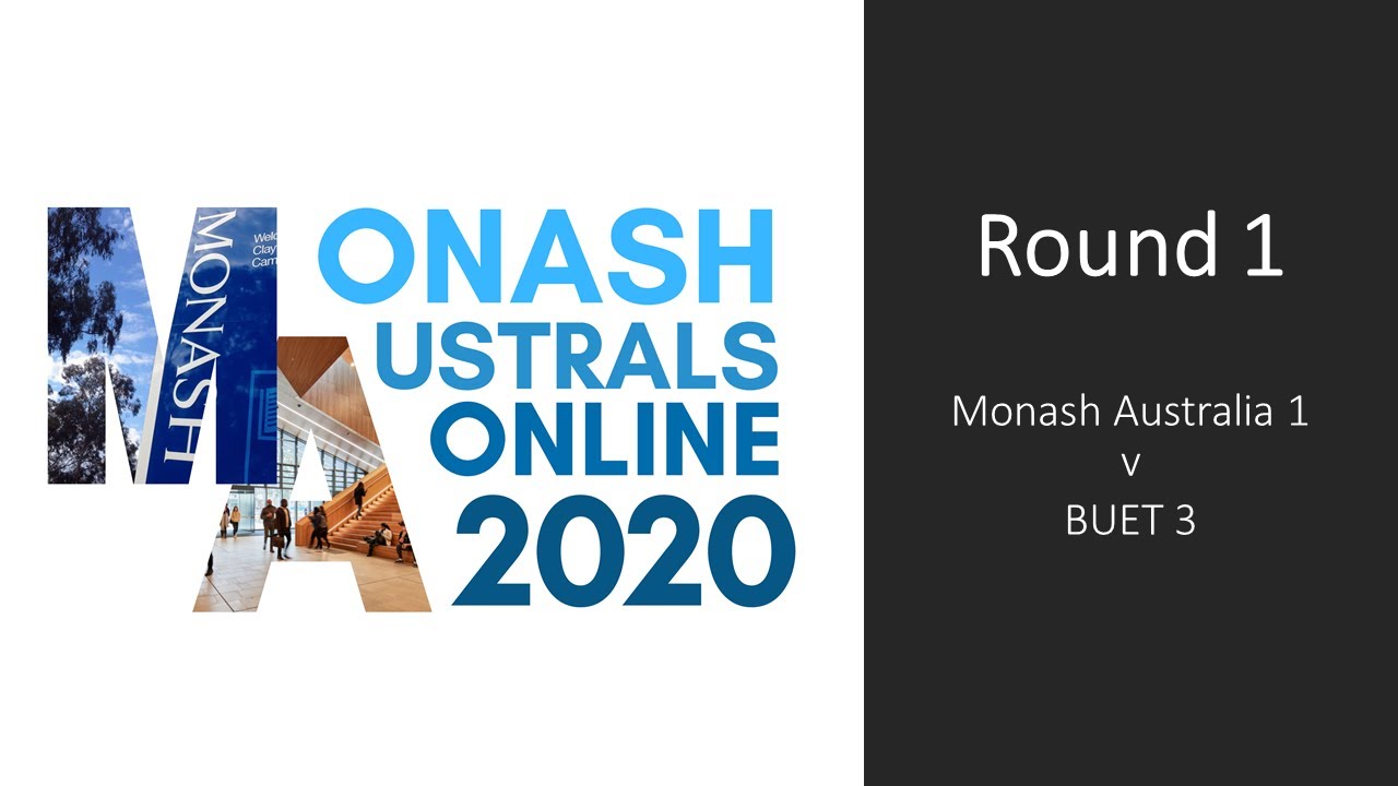 Monash Australs 2020 Round 1 - Monash Australia 1 v BUET 3 - YouTube