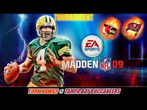 Madden 09 Tourney - York Hawgs @ Tampa Bay Buccaneers (From Tampa, FL)