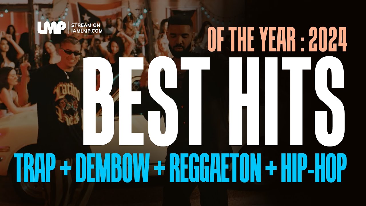 Best Hits Of The Year 2024 (Reggaeton, Trap, Dembow, Hip-Hop) | DJ Omix ...