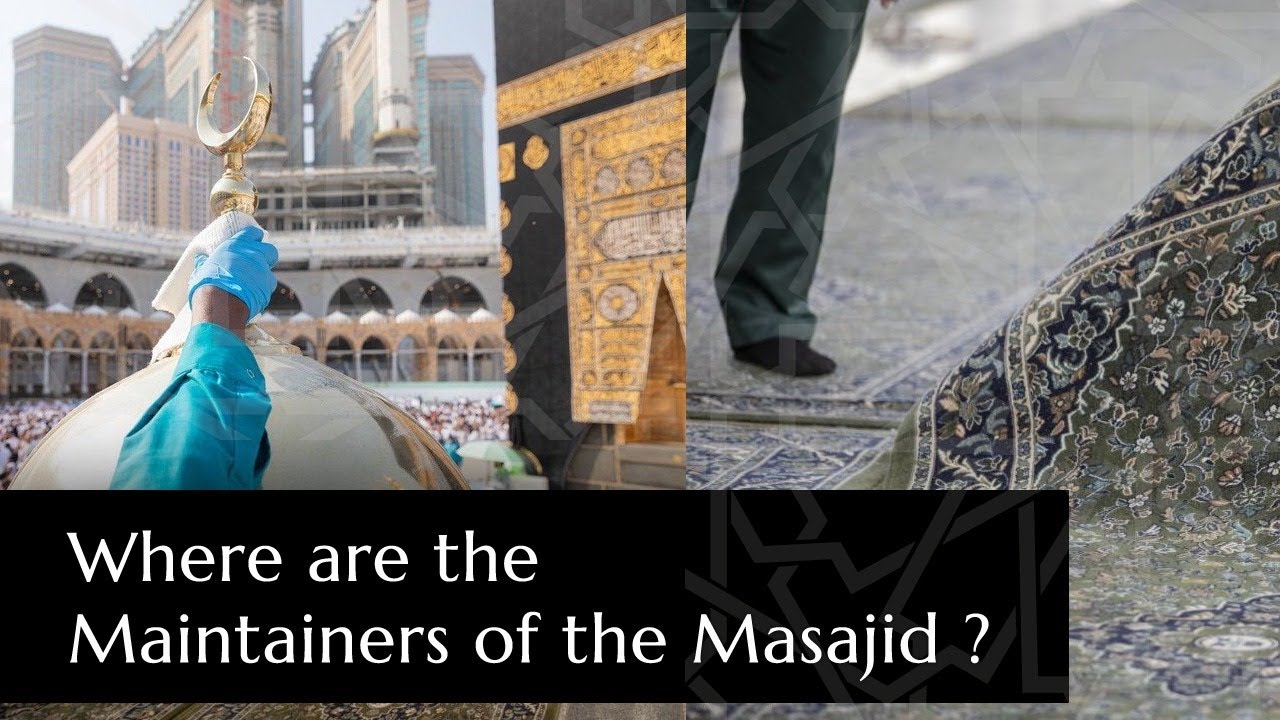 Where are the maintainers of Masaajid? - YouTube