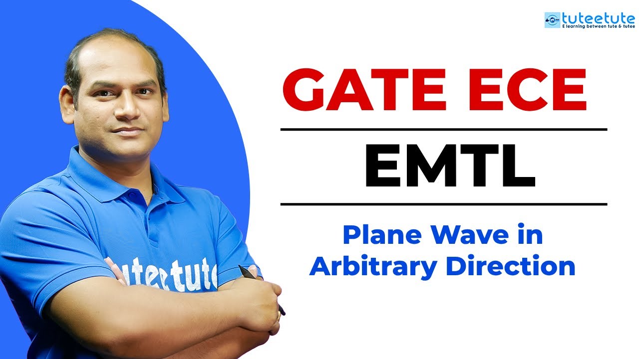 GATE Classes | EMTL | Plane Wave in Arbitrary Direction | ECE #gateexam ...