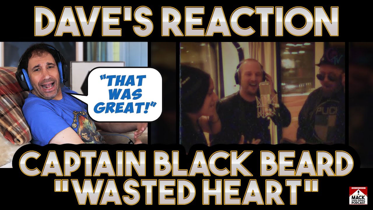 Dave's Reaction: Captain Black Beard — Wasted Heart - YouTube