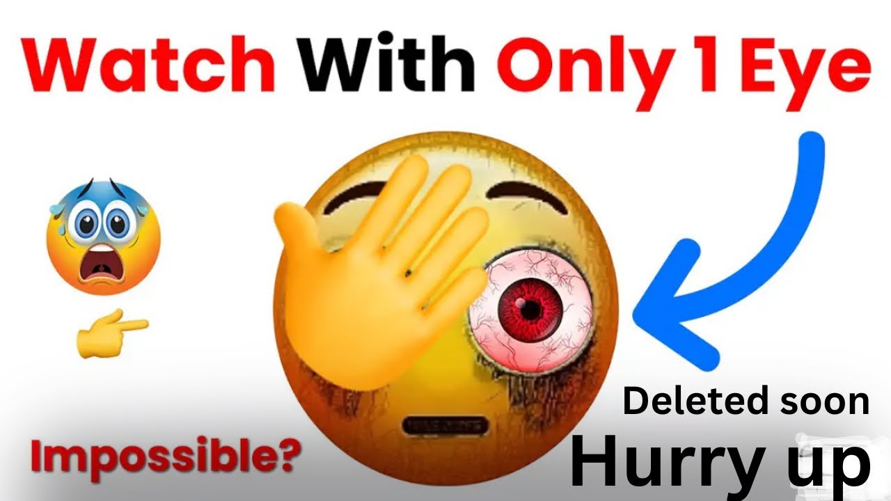 Watch this video with only 1 EYE - YouTube