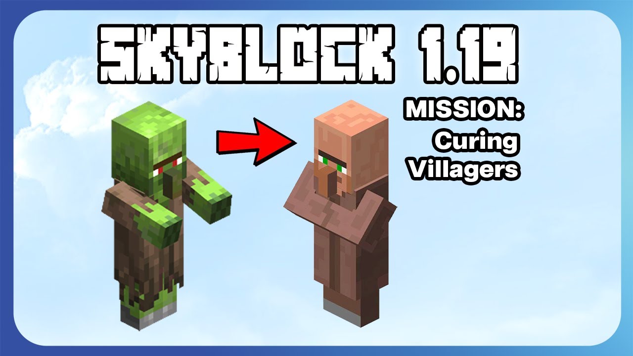Base Expansion and Curing Zombie Villager(s) in Skyblock 1.19 (Ep. 8 ...
