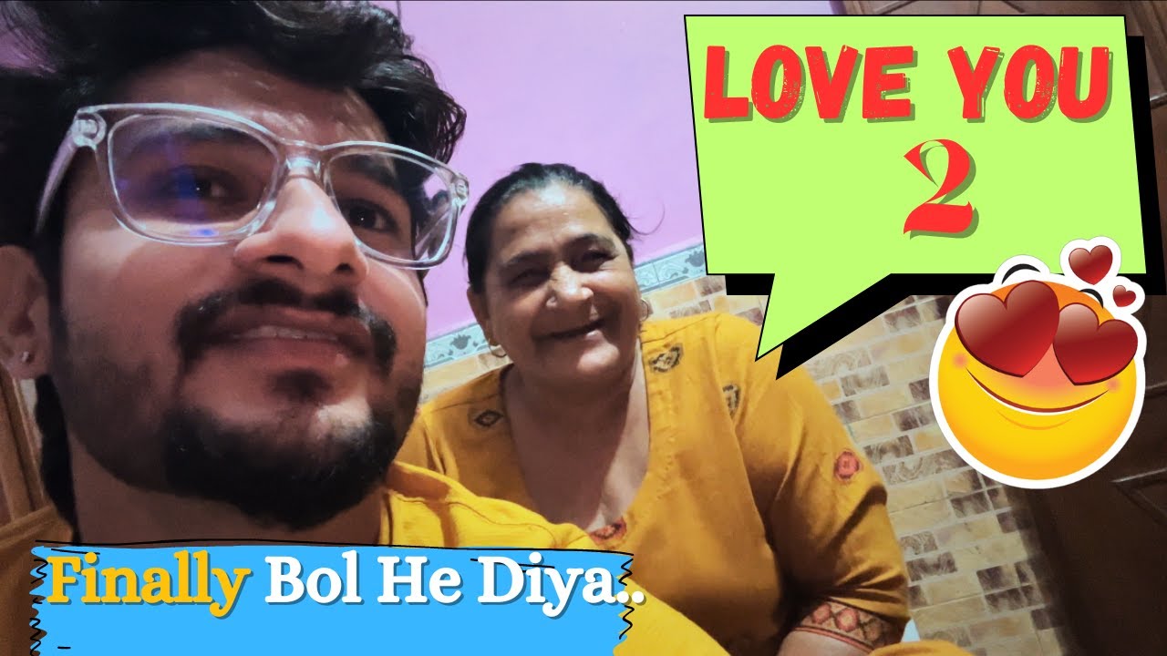Finally Bol he Diya || Love You Too 😍 - YouTube