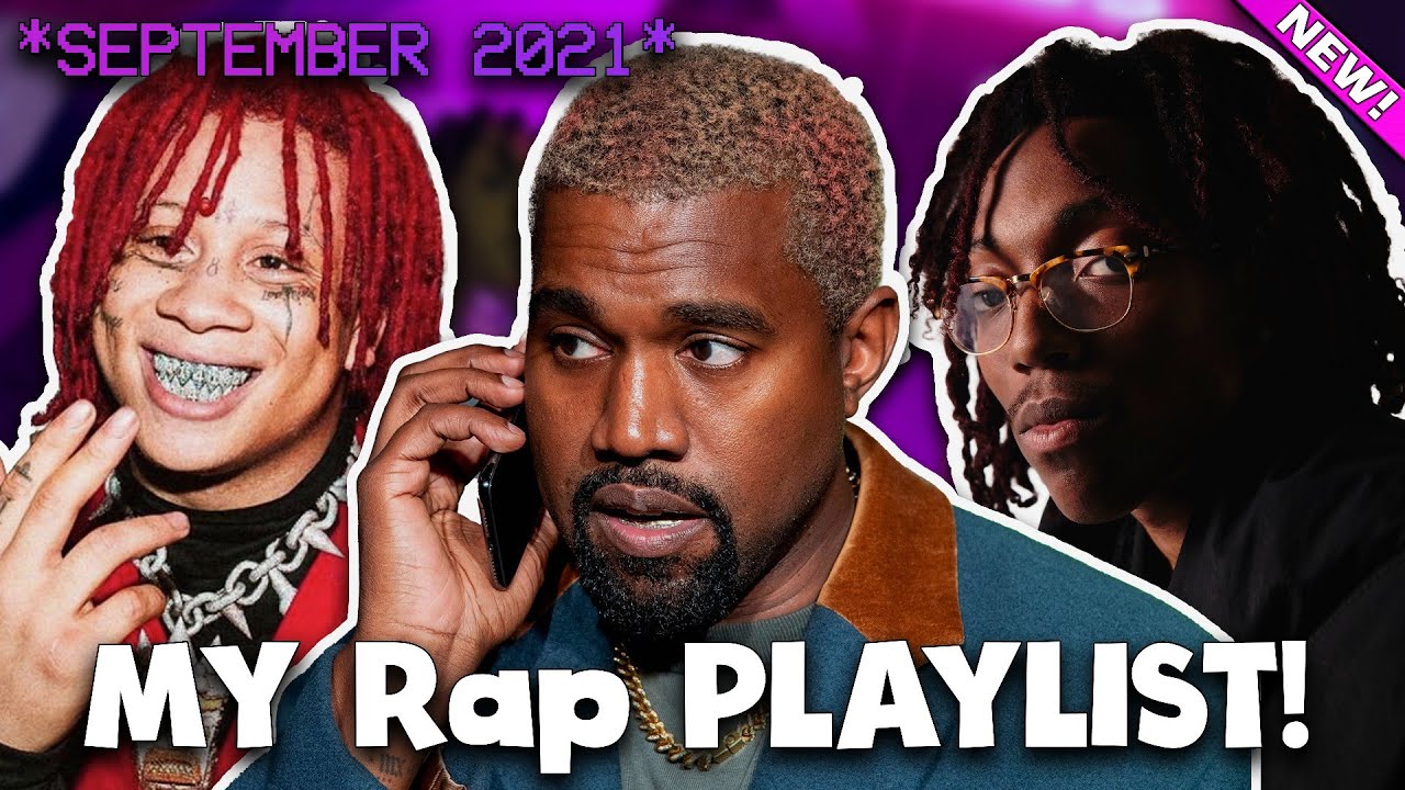 My September 2021 RAP PLAYLIST! - YouTube