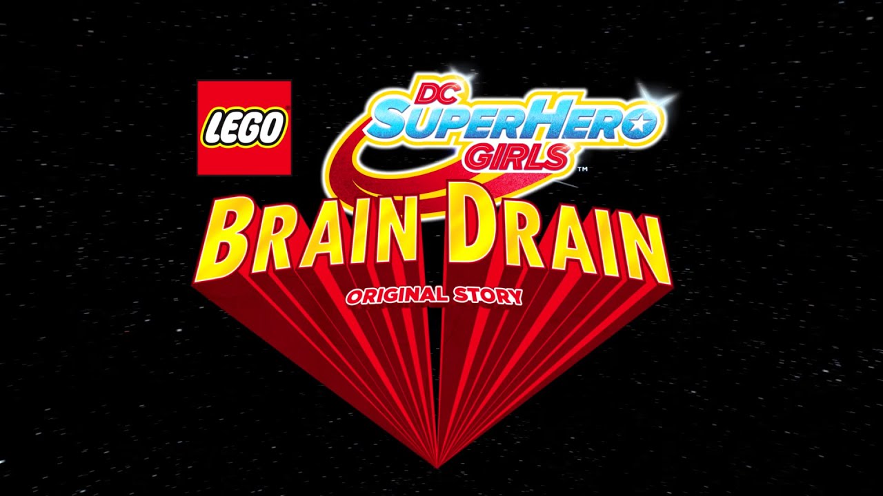 "Lego DC Super Hero Girls: Brain Drain" Trailer - YouTube
