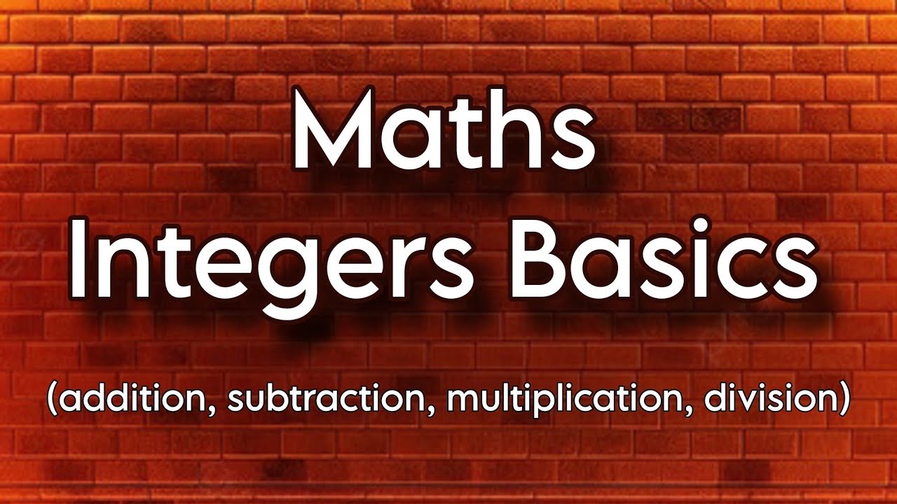 Integers Basics | Maths - YouTube