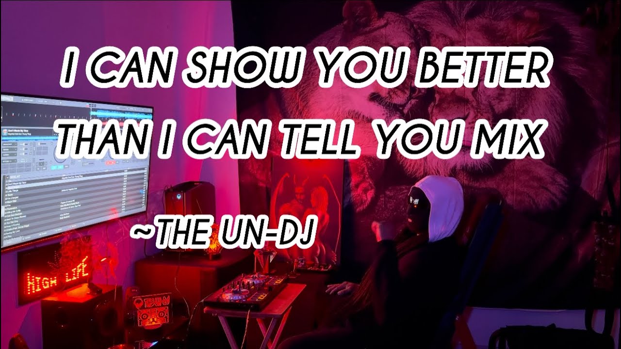 I Can Show You Better Than I Can Tell You Mix..again & again until you ...