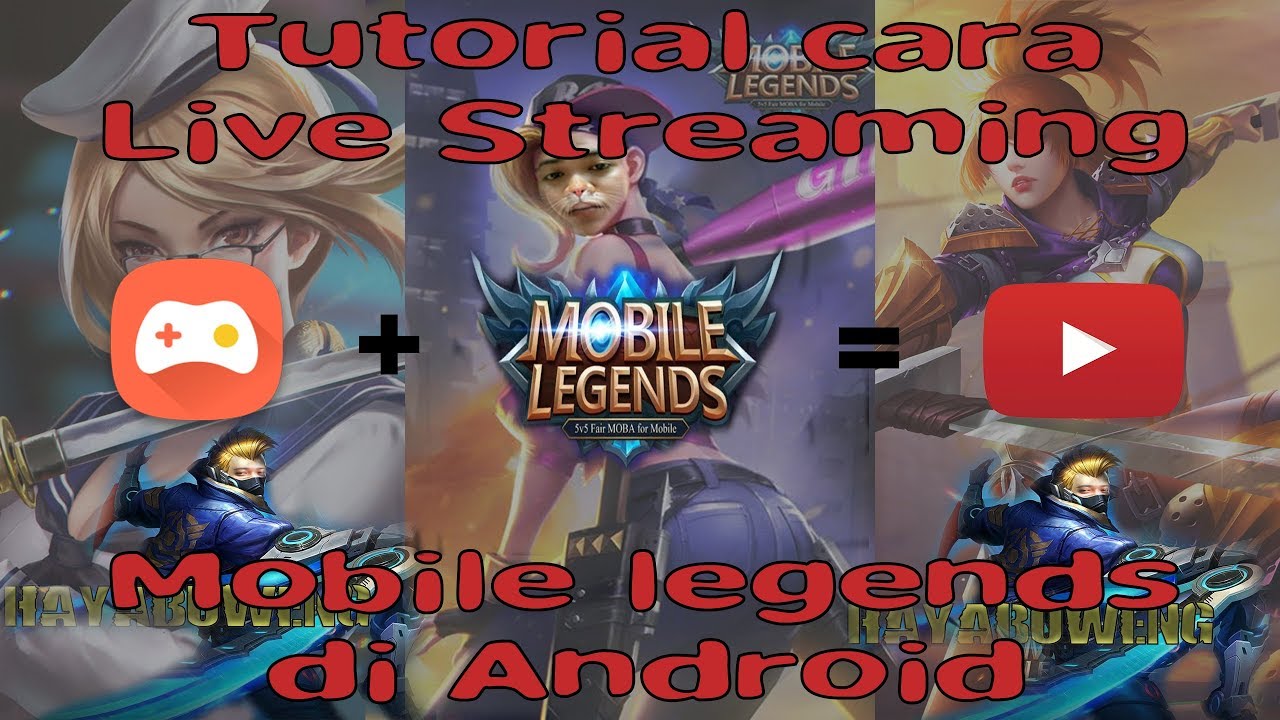 Cara Live Streaming Mobile Legend Di Youtube dari Android - YouTube