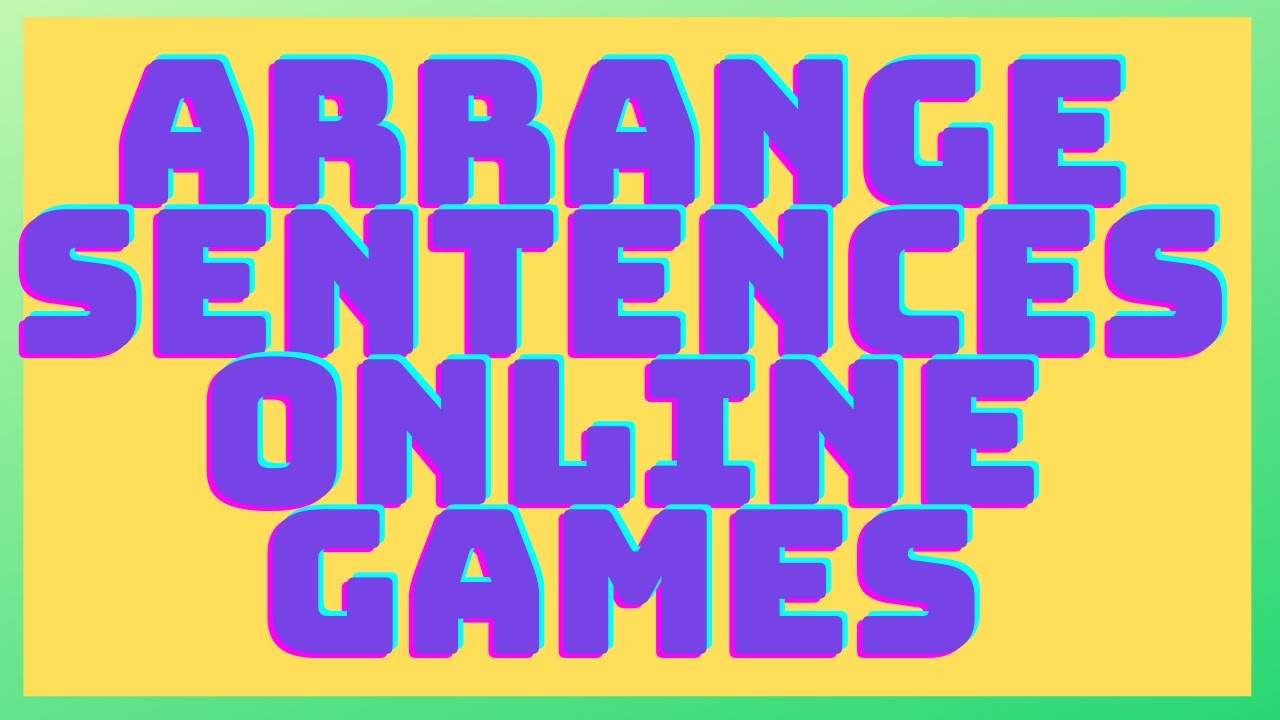 Arrange Sentences By Playing Game In English Sentence Making YouTube arrange-sentences-by-playing-game-in-english-sentence-making-youtube