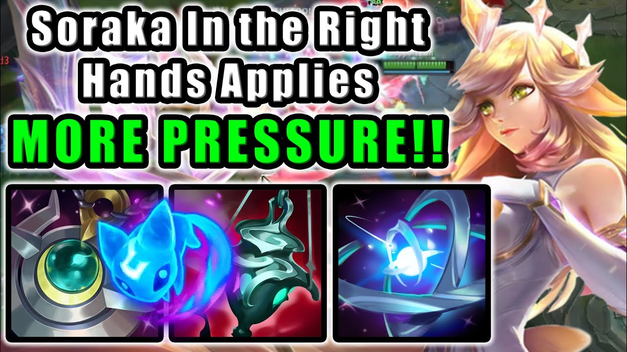 Soraka In the Right Hands Applies MORE PRESSURE! | Diamond Support ...