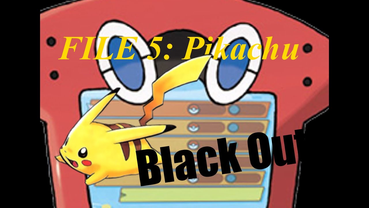 Black Out | Pokemon File 5: Pikachu - YouTube