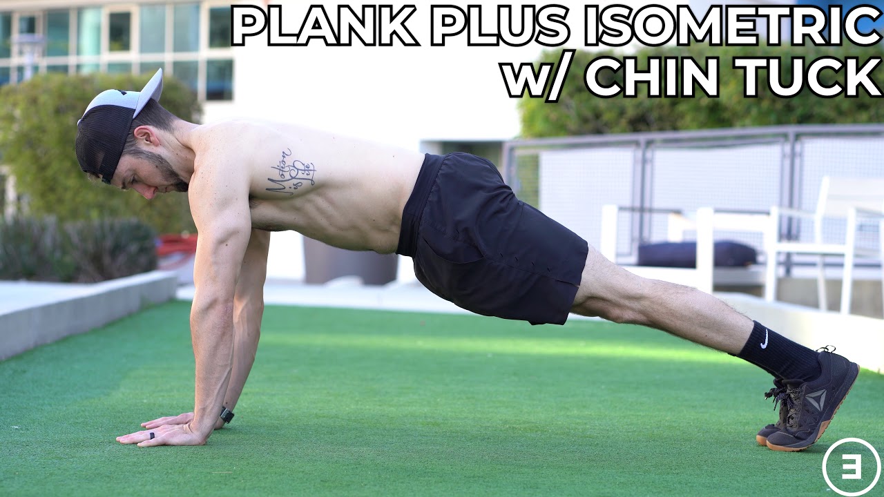 Plank Plus Isometric with Chin Tuck - YouTube