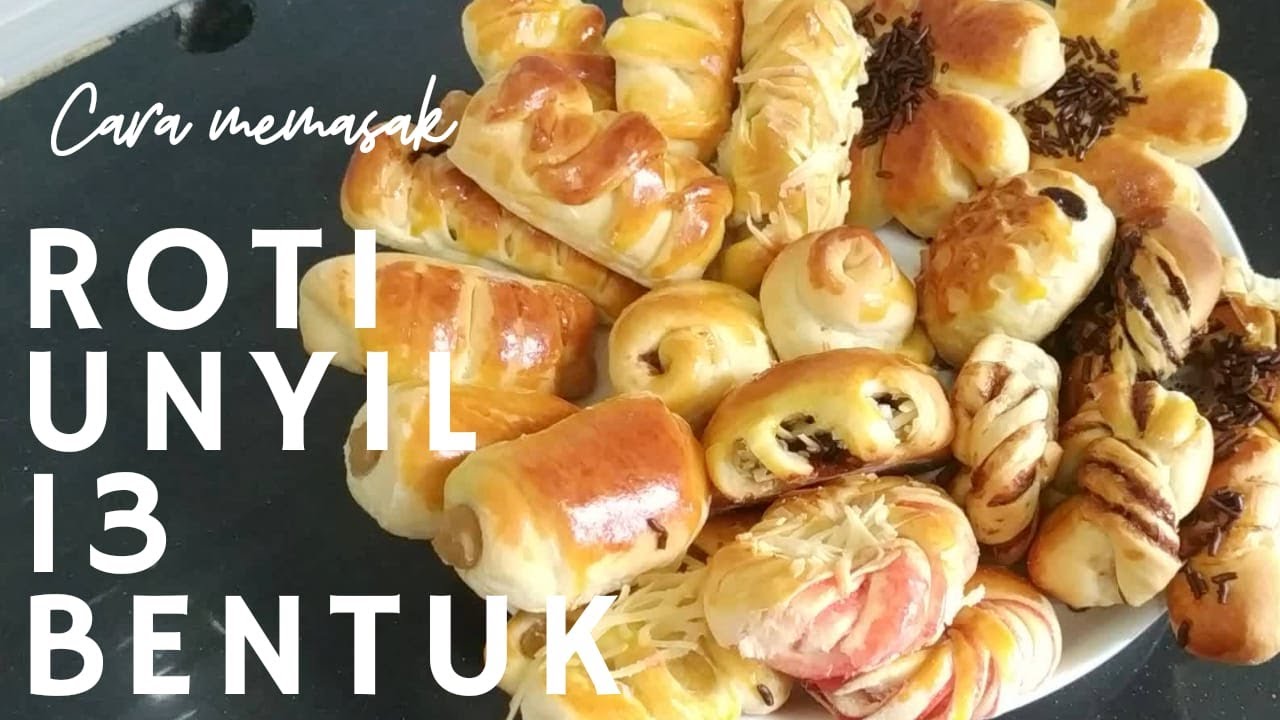 ROTI UNYIL 13 BENTUK - YouTube