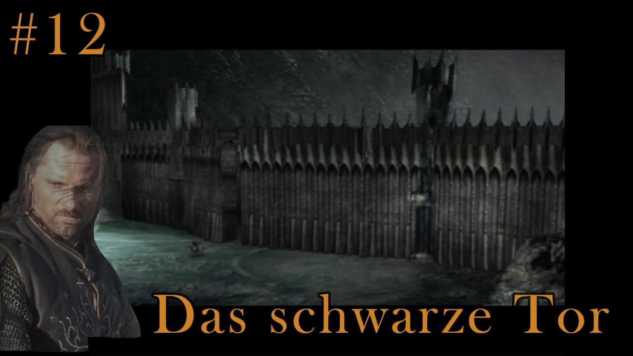 Herr der Ringe: Die Rückkehr des Königs 🤴 | #12 Das schwarze Tor - YouTube