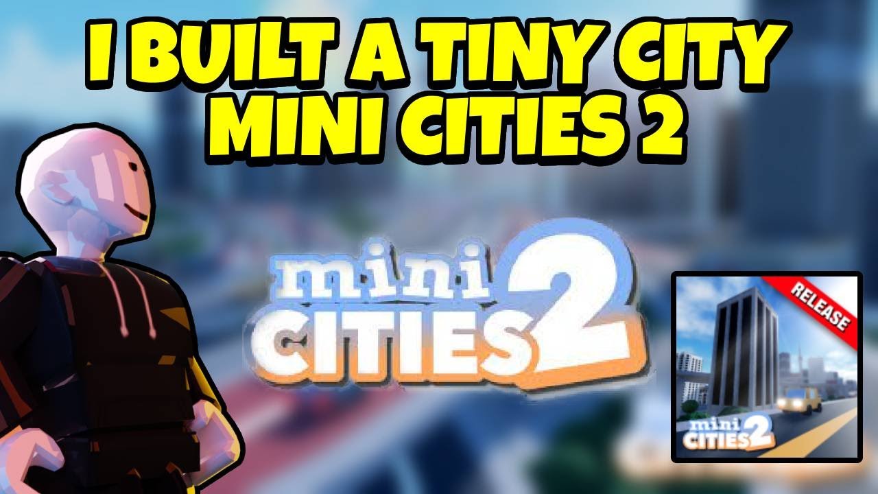 I Built A TINY City... kinda | Mini Cities 2 (Roblox) - YouTube