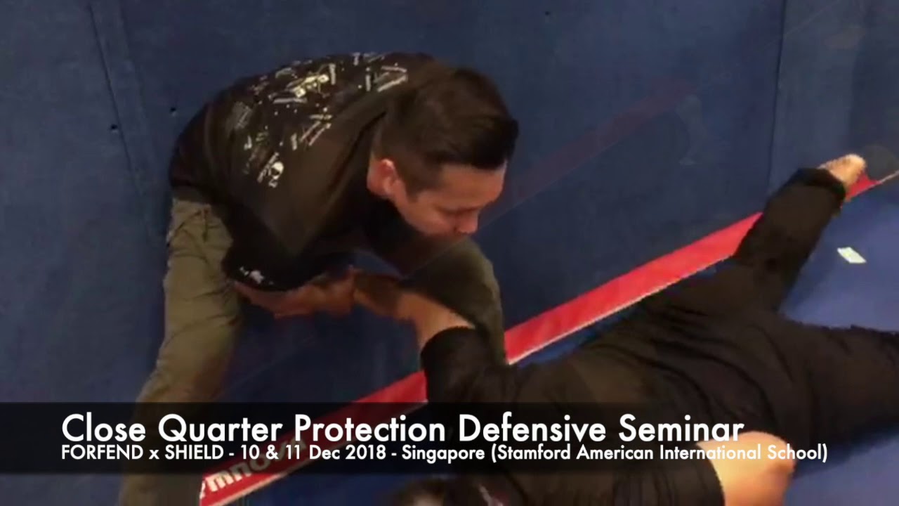 Singapore Close Quarter Protection Defensive Seminar 2018 - YouTube