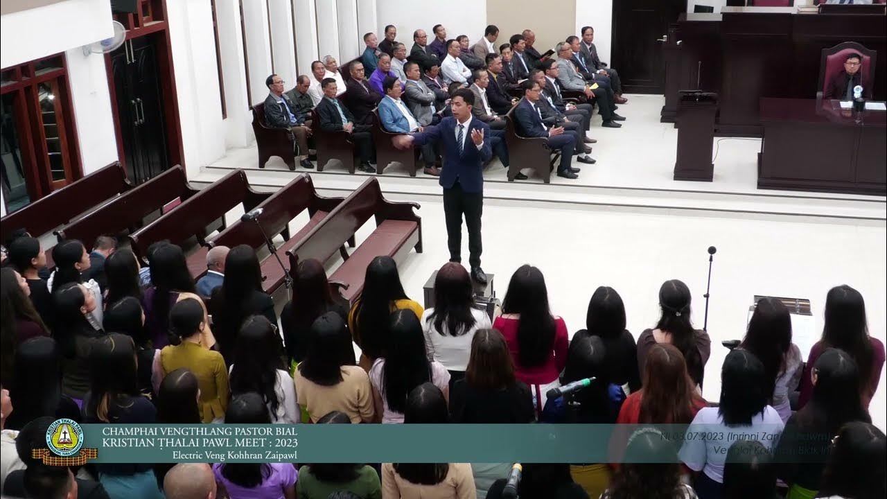 Electric Veng Kohhran zaipawl : Champhai Vengthlang Pastor Bial KTP Meet : 2023 - YouTube
