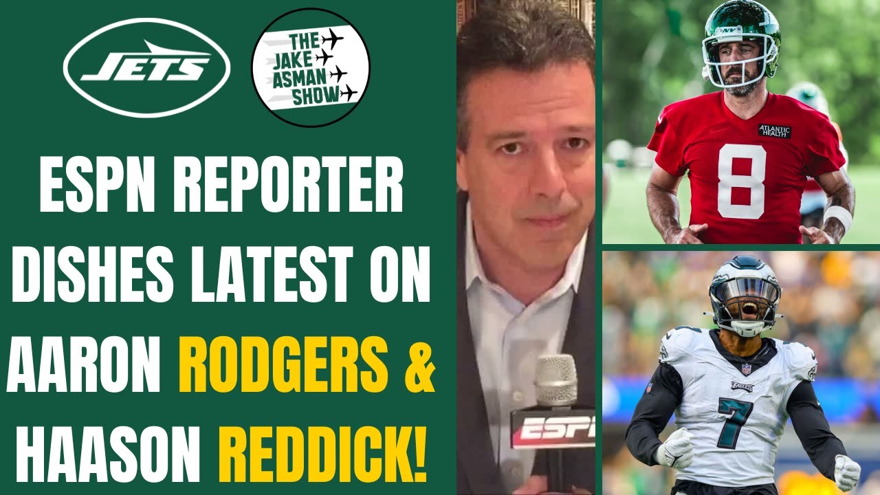 ESPN New York Jets Insider DISHES on latest with Aaron Rodgers & Haason ...