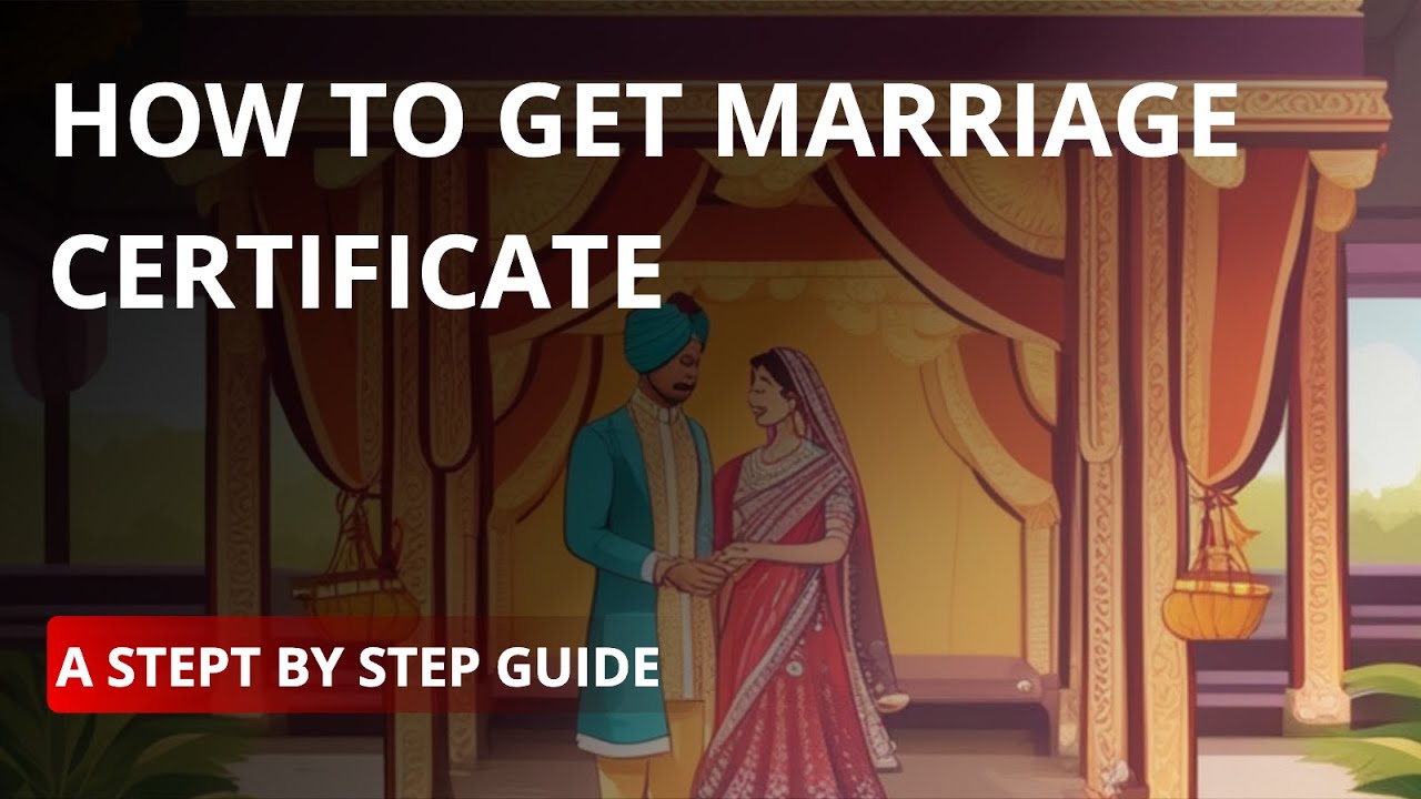 Step-by-Step Guide: Obtaining a Marriage Certificate in India ...