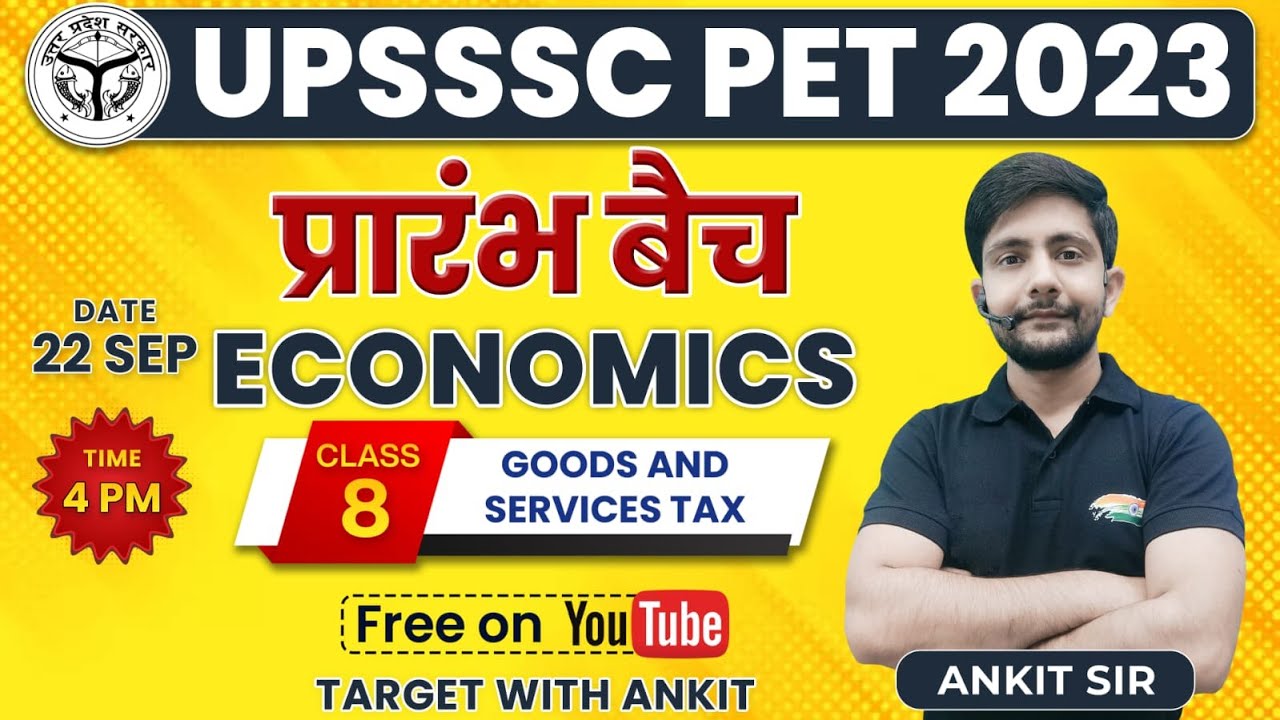 UPSSSC PET 2023 | PET Economics Class 8, GST, Goods & Service Tax, Economics By Ankit Sir TWA ...
