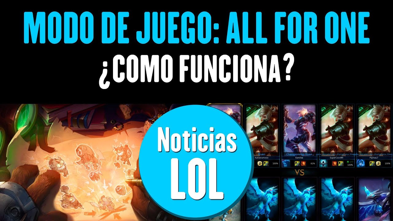 NUEVO MODO DE JUEGO: ALL FOR ONE - LEAGUE OF LEGENDS - YouTube