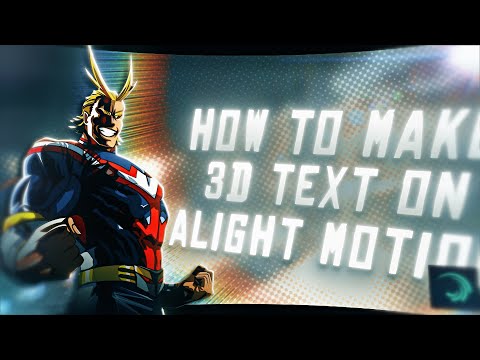 How to make 3D Text on Alight motion (Easy method) - AMV Tutorial!