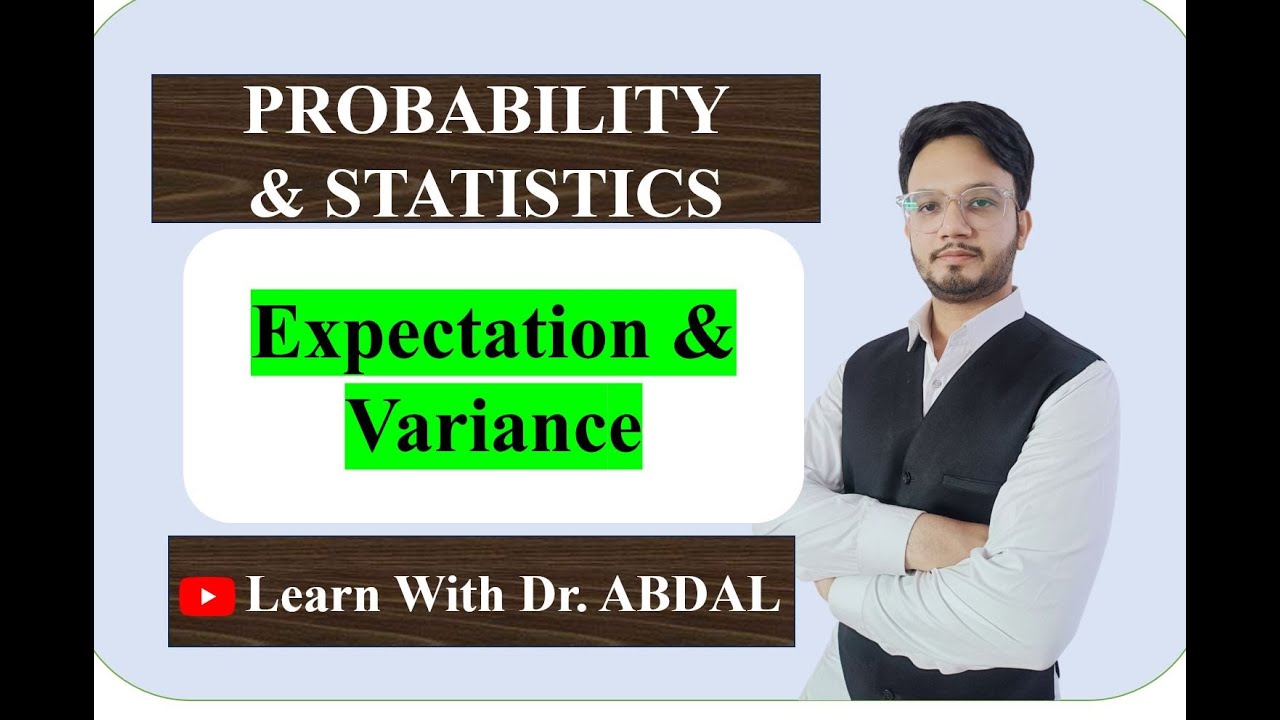 Expectation | E(X)| Variance | Var(X) | Probability and Statistics ...