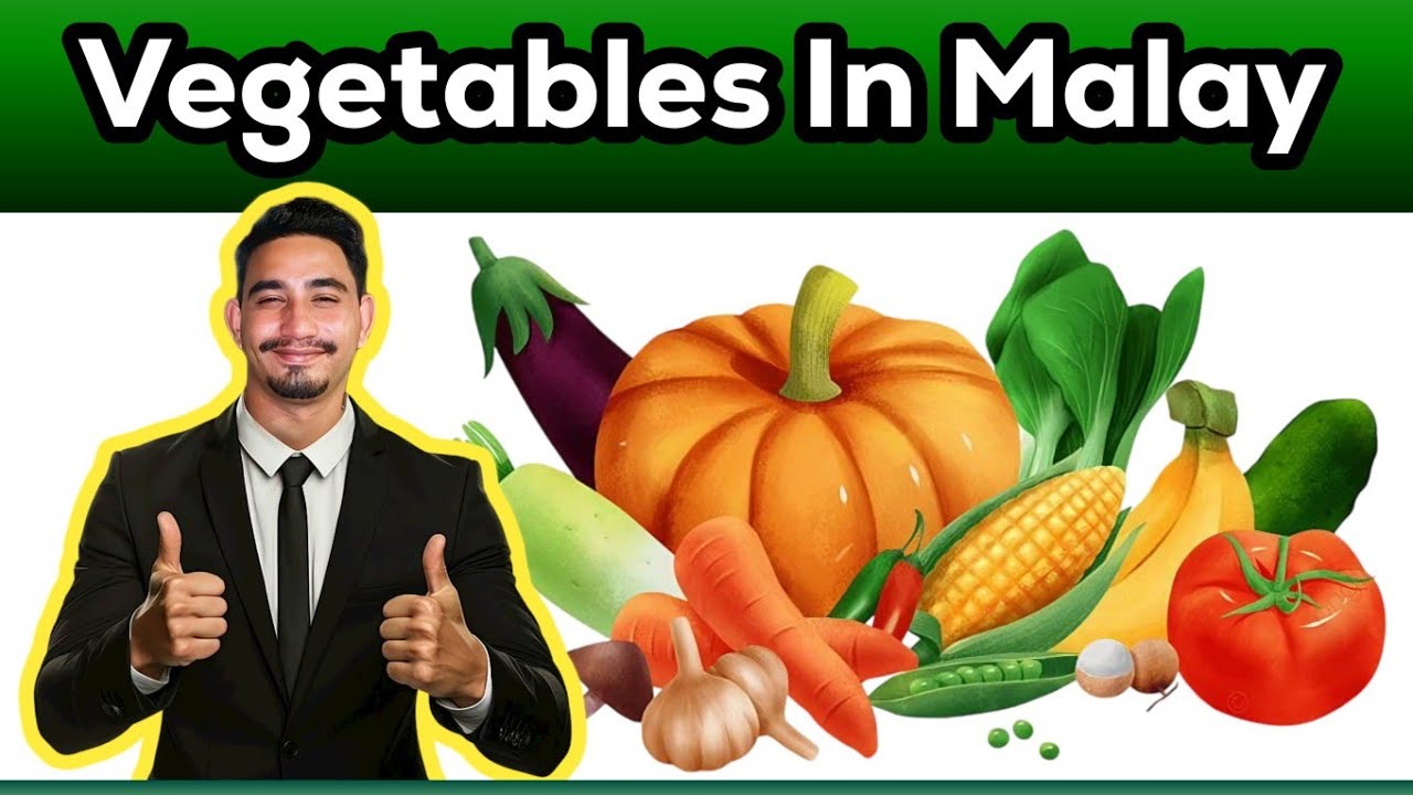 Learn Vegetables Names in Malay with Pictures | Nama sayur Dalam Bahasa ...