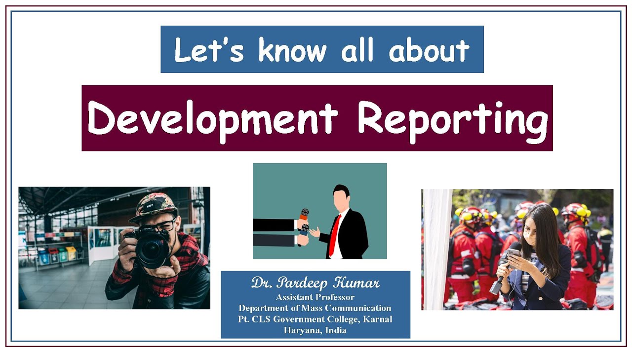 502. Development Reporting I Types of Reporting I News Reporting I News ...