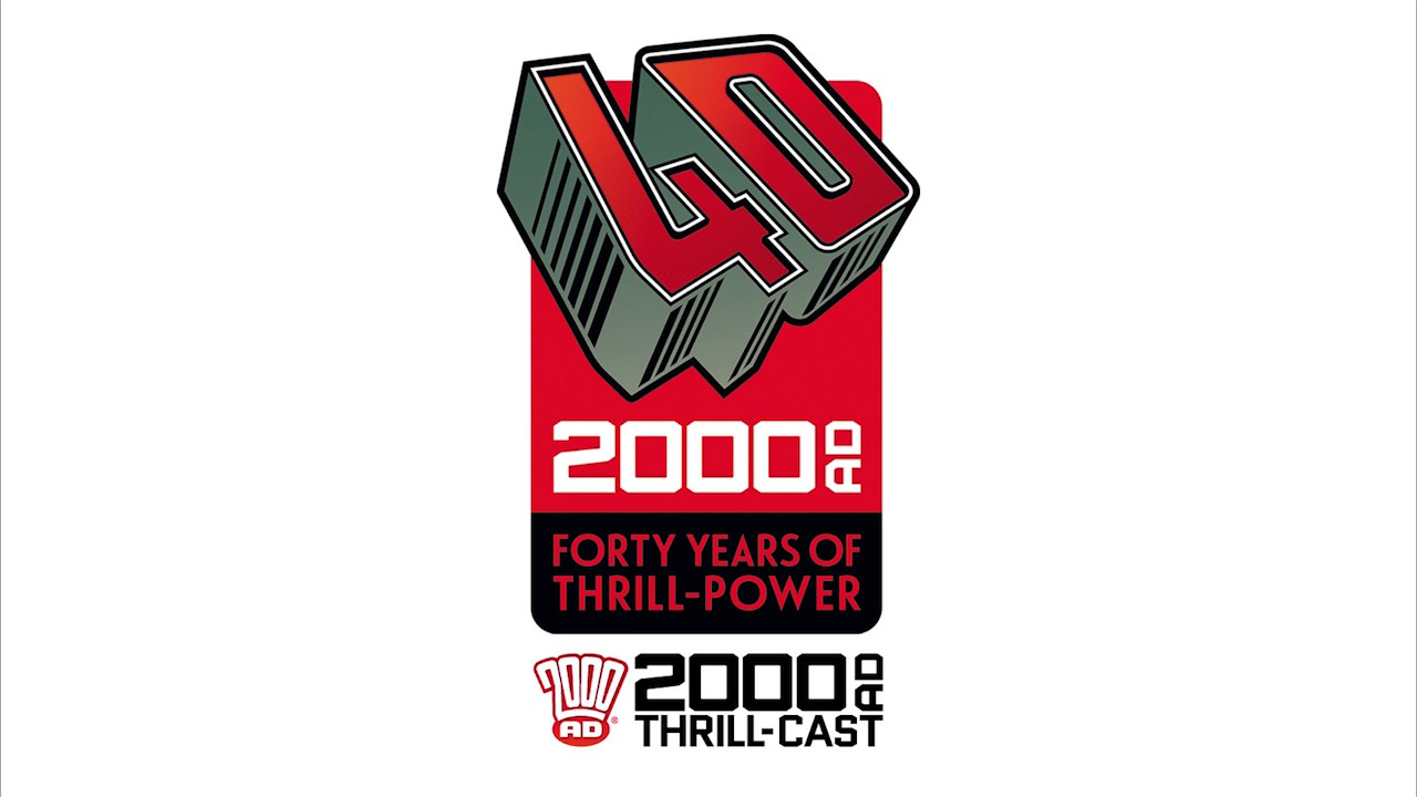 The 2000 AD Thrill-Cast: Celebrating 40 Years of Thrill-power! - YouTube